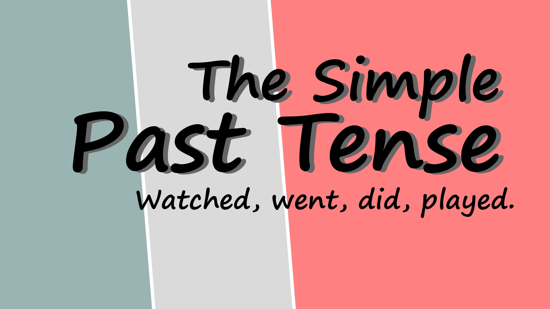 The Simple Past Tense – Teacher Robin Mendoza